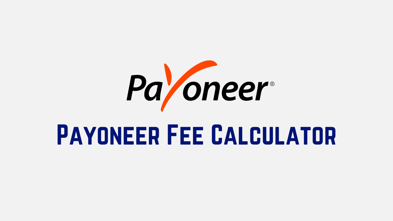 Payoneer Fee Calculator