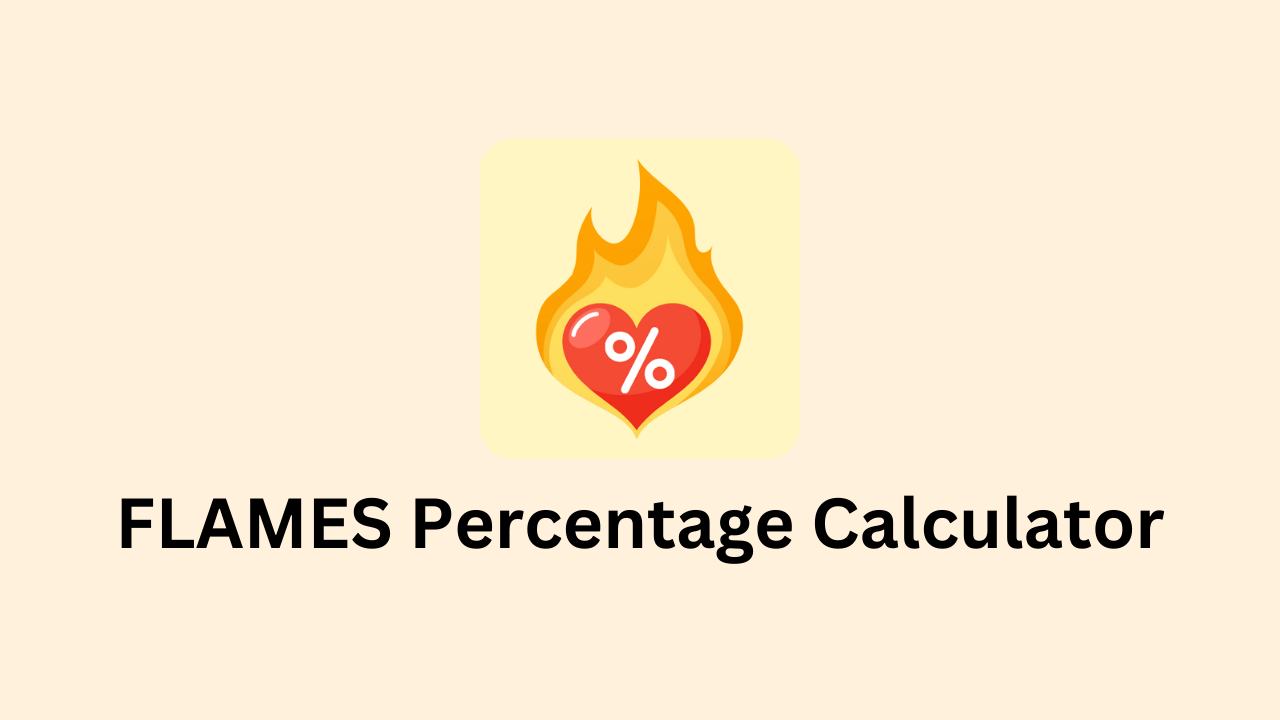 FLAMES Percentage Calculator