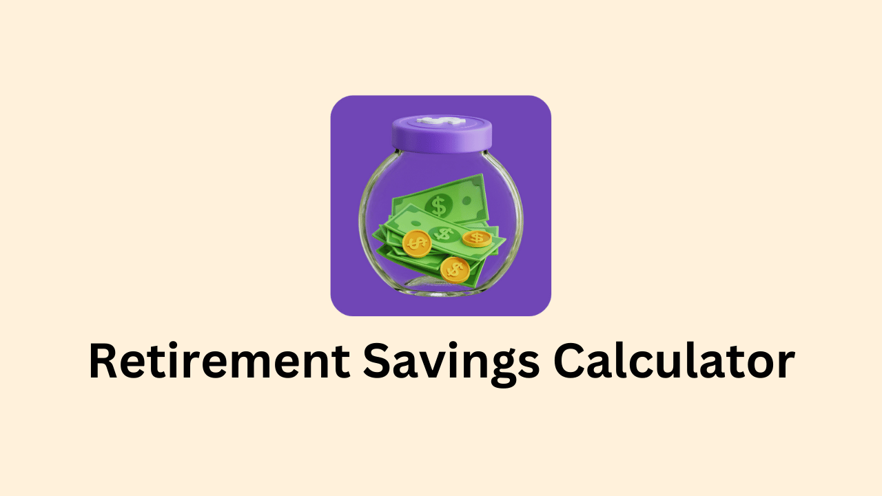 Retirement Savings Calculator