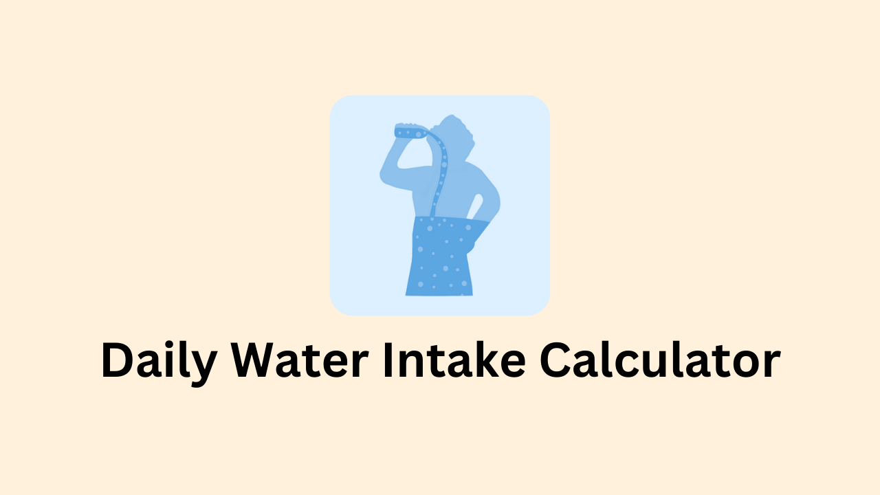Daily Water Intake Calculator