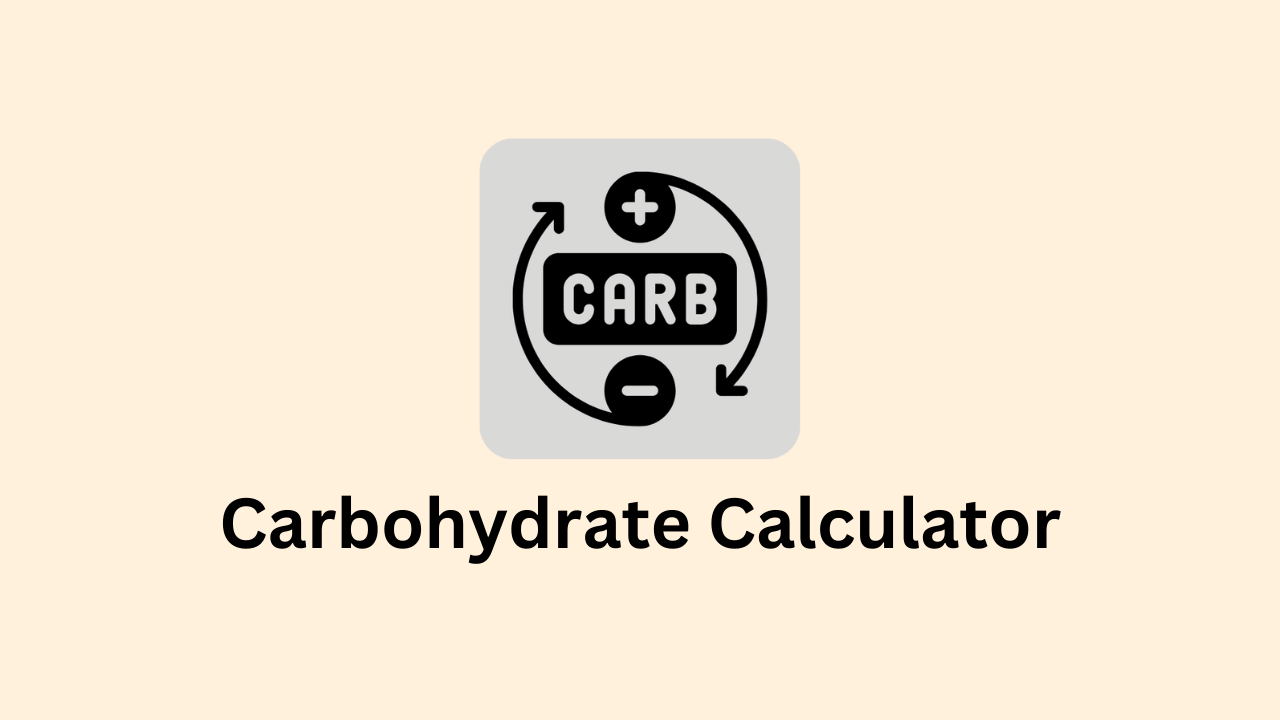 Carbohydrate Calculator