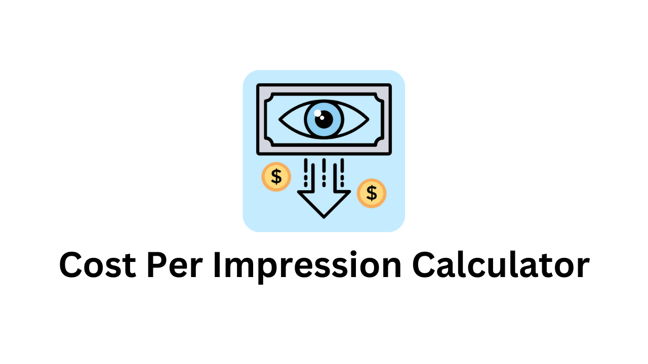 Cost Per Impression Calculator