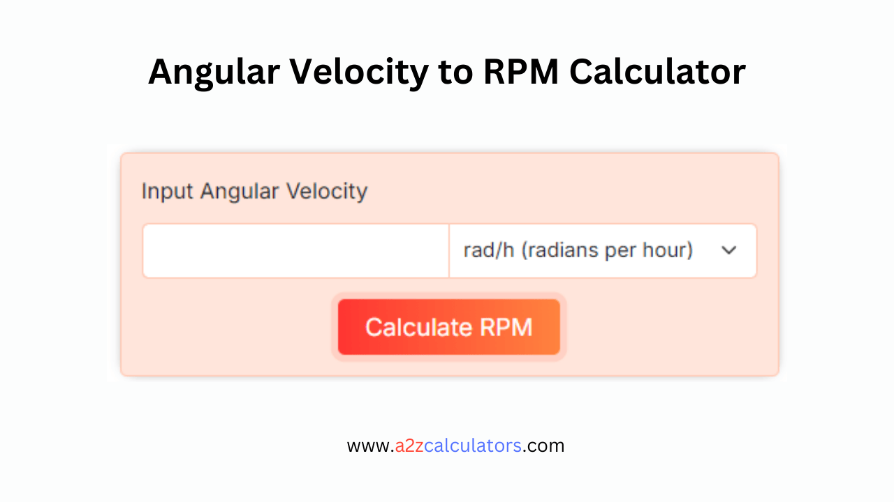 Angular Velocity to RPM Calculator