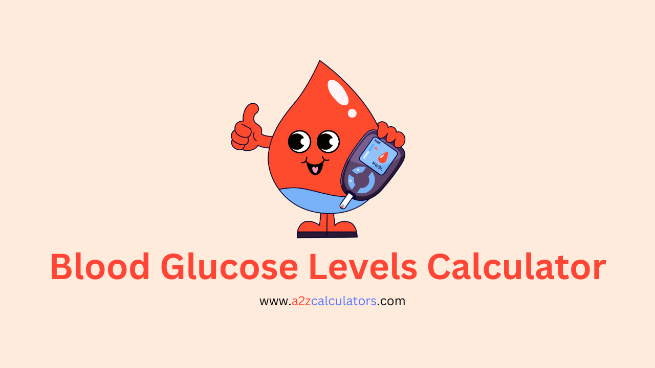 Blood Glucose Levels Calculator