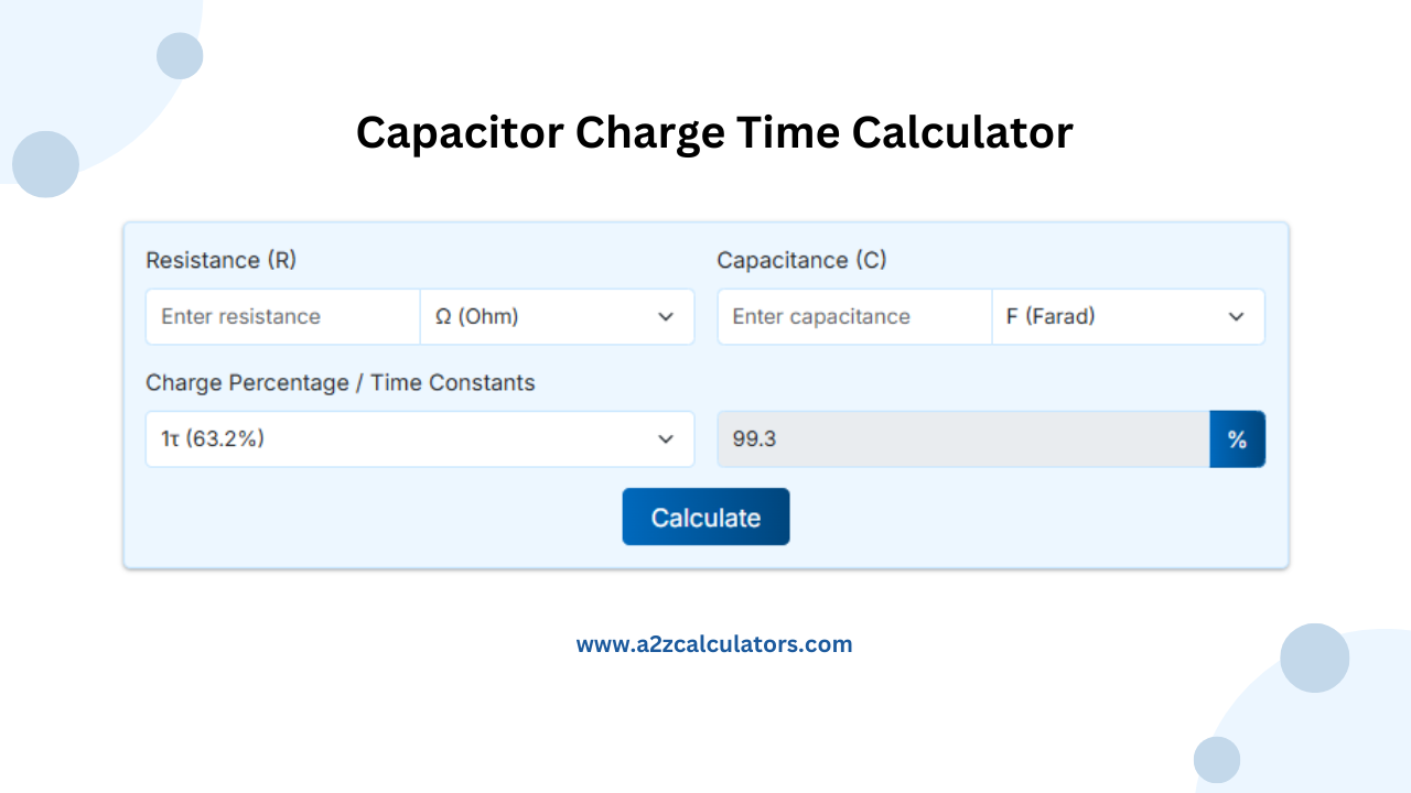 Capacitor Charge Time Calculator