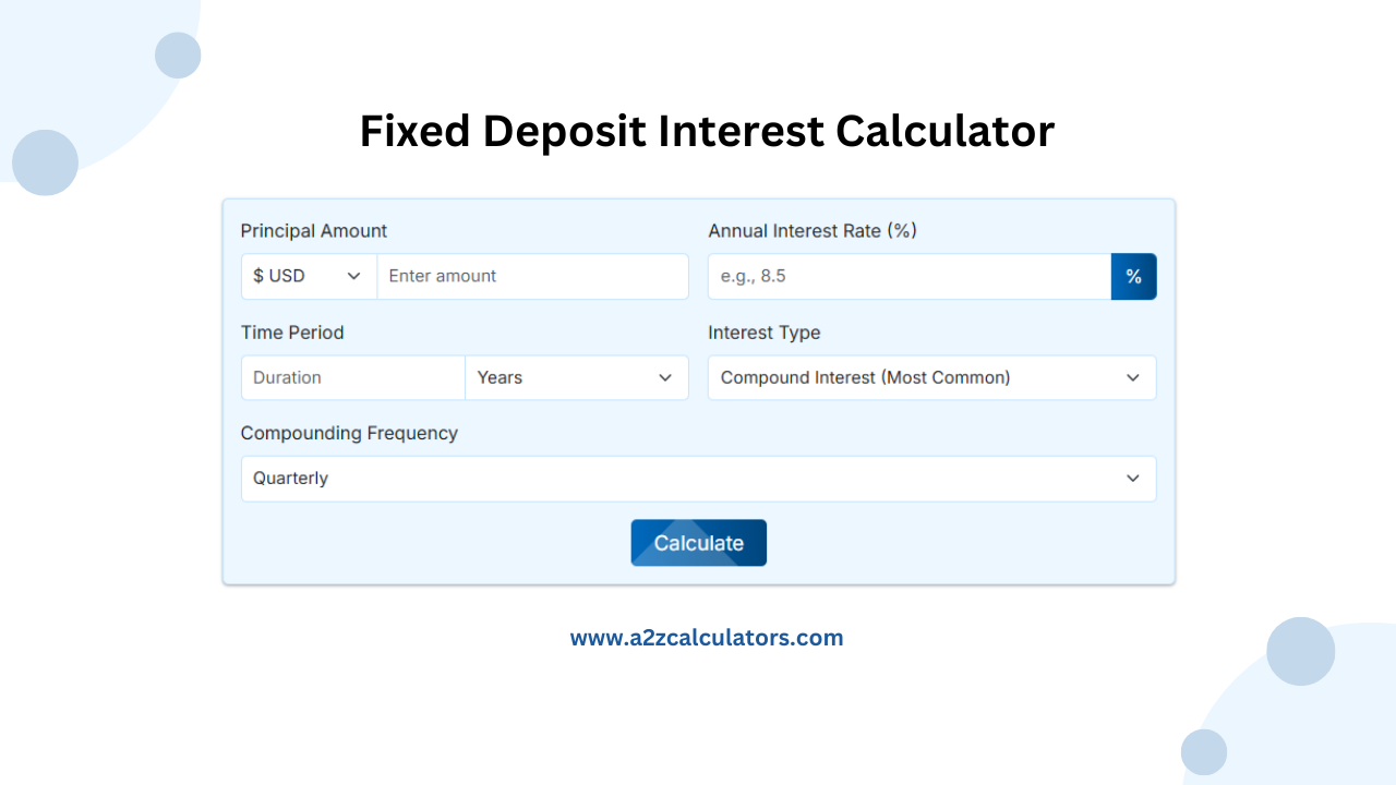 Fixed Deposit Interest Calculator