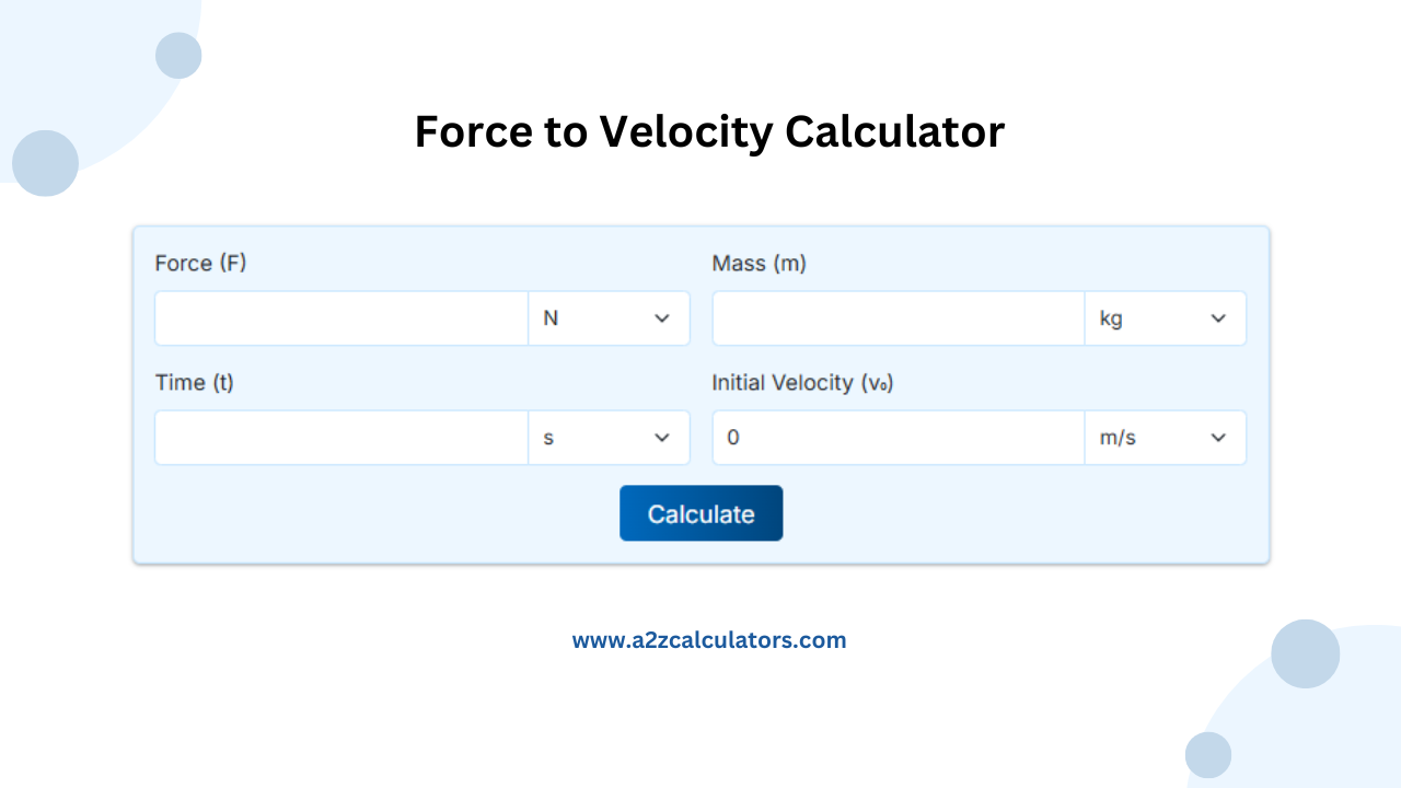 Force to Velocity Calculator