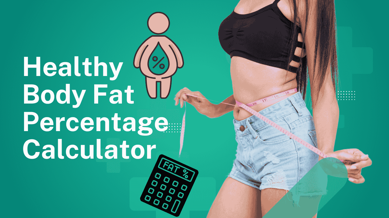 Healthy Body Fat Percentage Calculator