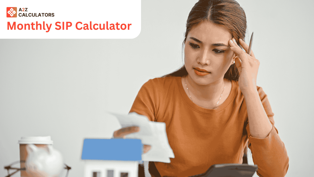 Monthly SIP Calculator