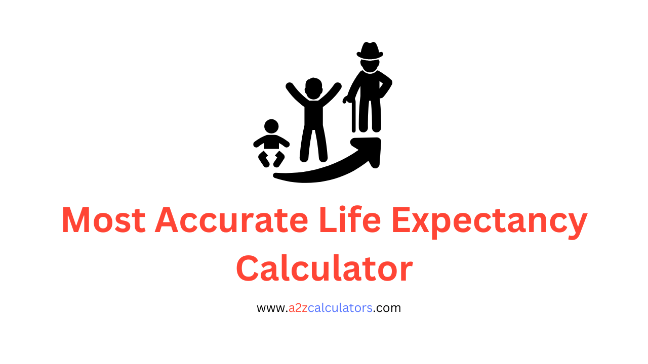 Most Accurate Life Expectancy Calculator