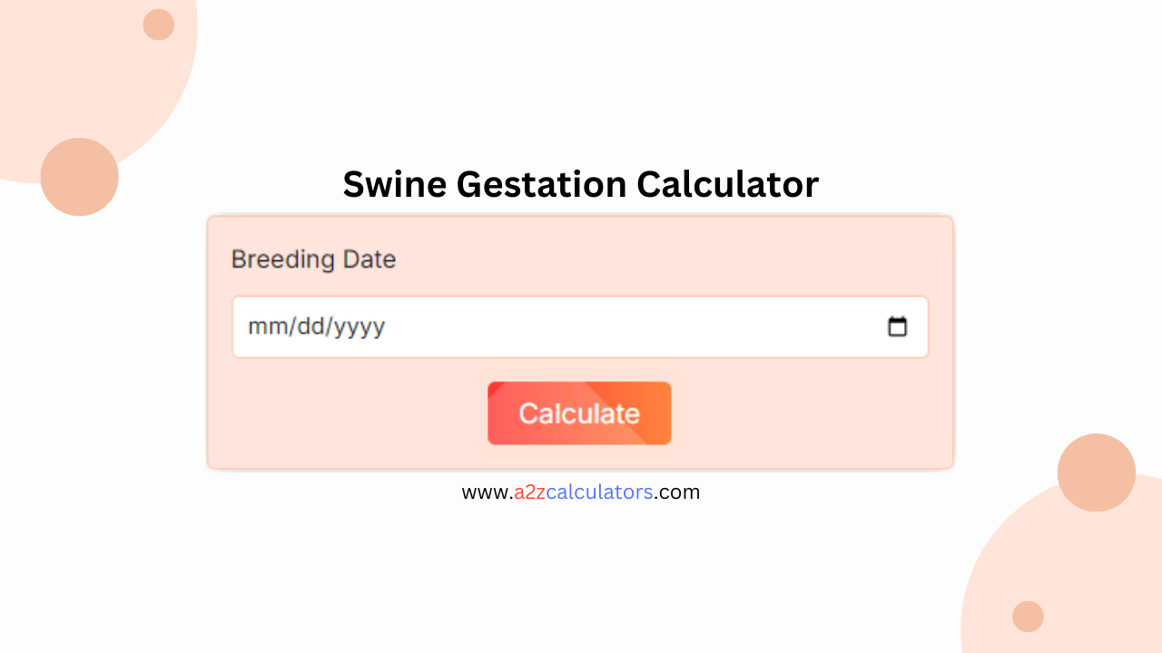 Swine Gestation Calculator