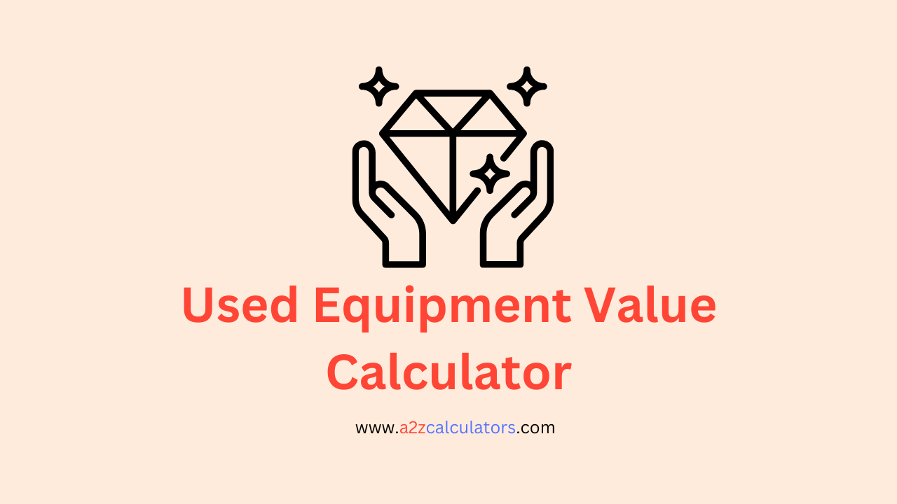 Used Equipment Value Calculator